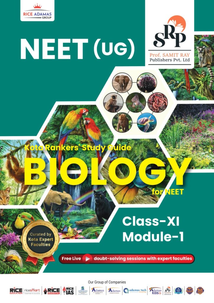 NEET Biology Class-XI Module-1 - Prof. Samit Ray Publishers Pvt. Ltd.