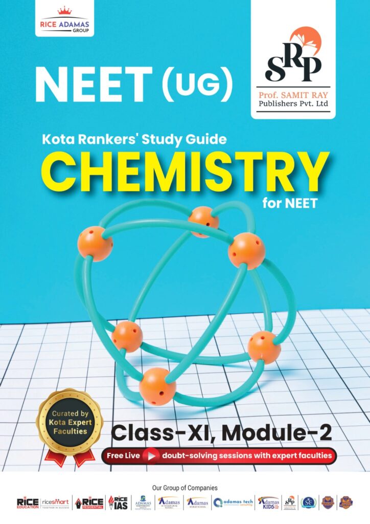 NEET Chemistry Class-XI Module-2 - Prof. Samit Ray Publishers Pvt. Ltd.